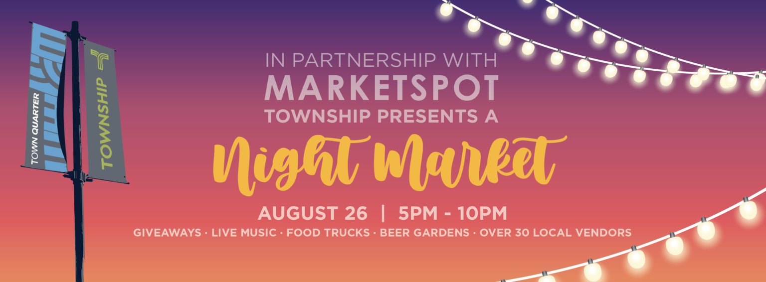 Township Night Market - South Calgary's Township Shopping Centre ...